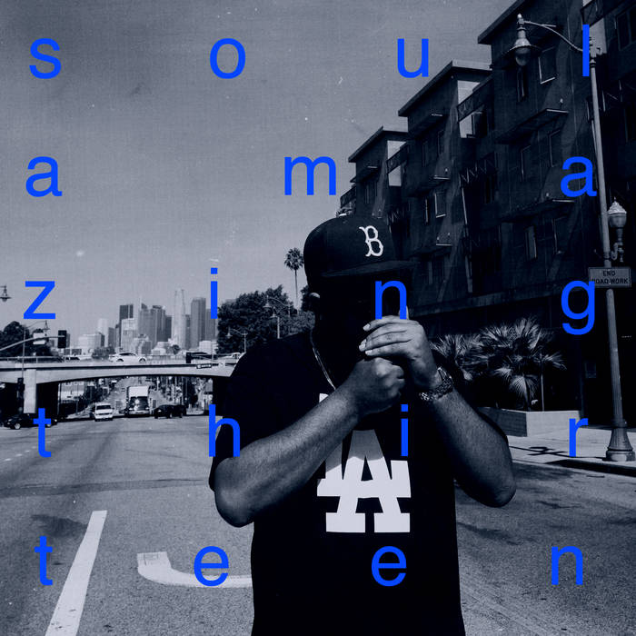 Blu - soul amazing (part thirteen) (Compilation) - Reviews - Album of ...