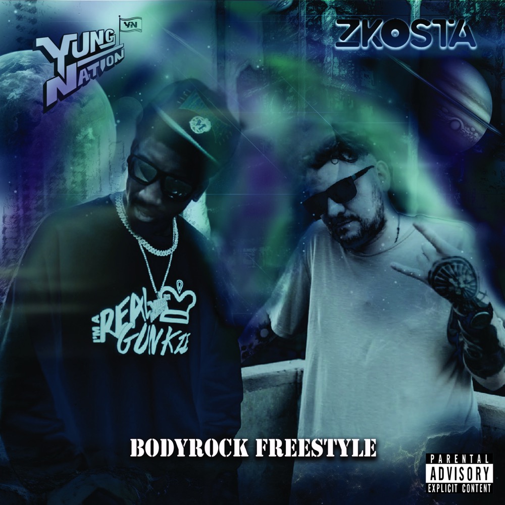 YUNG NATION & Zkosta - Body Rock Freestyle (Single) - Reviews - Album ...