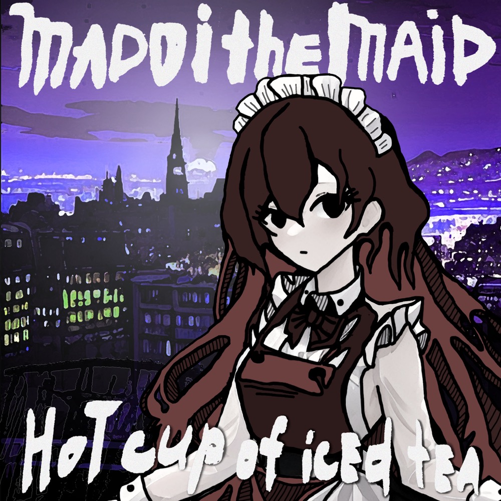 Madoi The Maid - Hot Cup Of Iced Tea - Reviews - Album of The Year