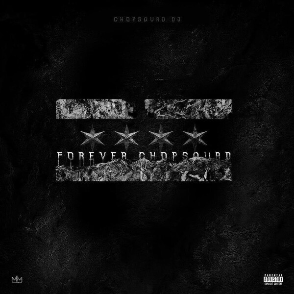 Chopsquad DJ - Forever Chopsquad - Reviews - Album of The Year