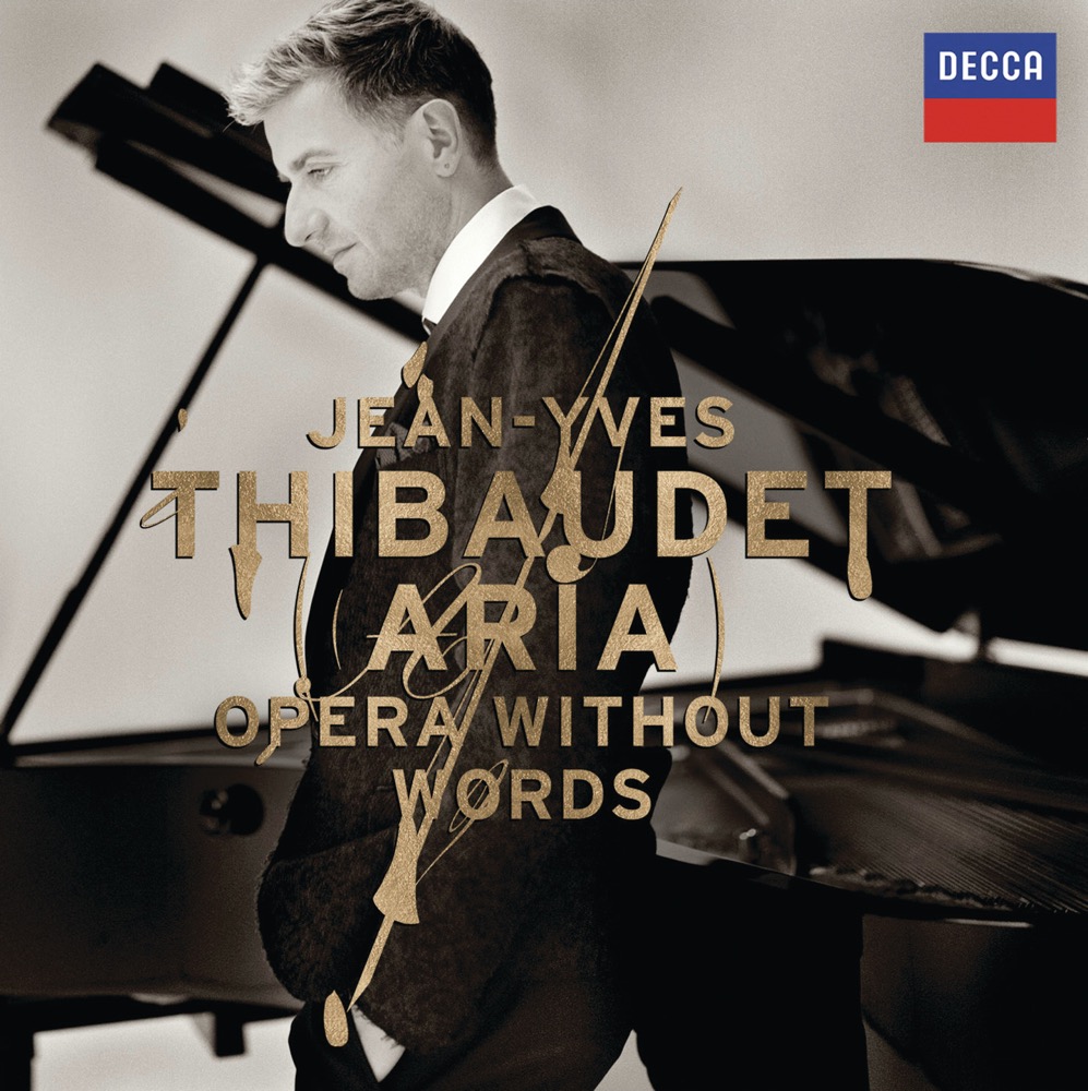 Jean-Yves Thibaudet - Aria: Opera without Words - Reviews - Album of ...