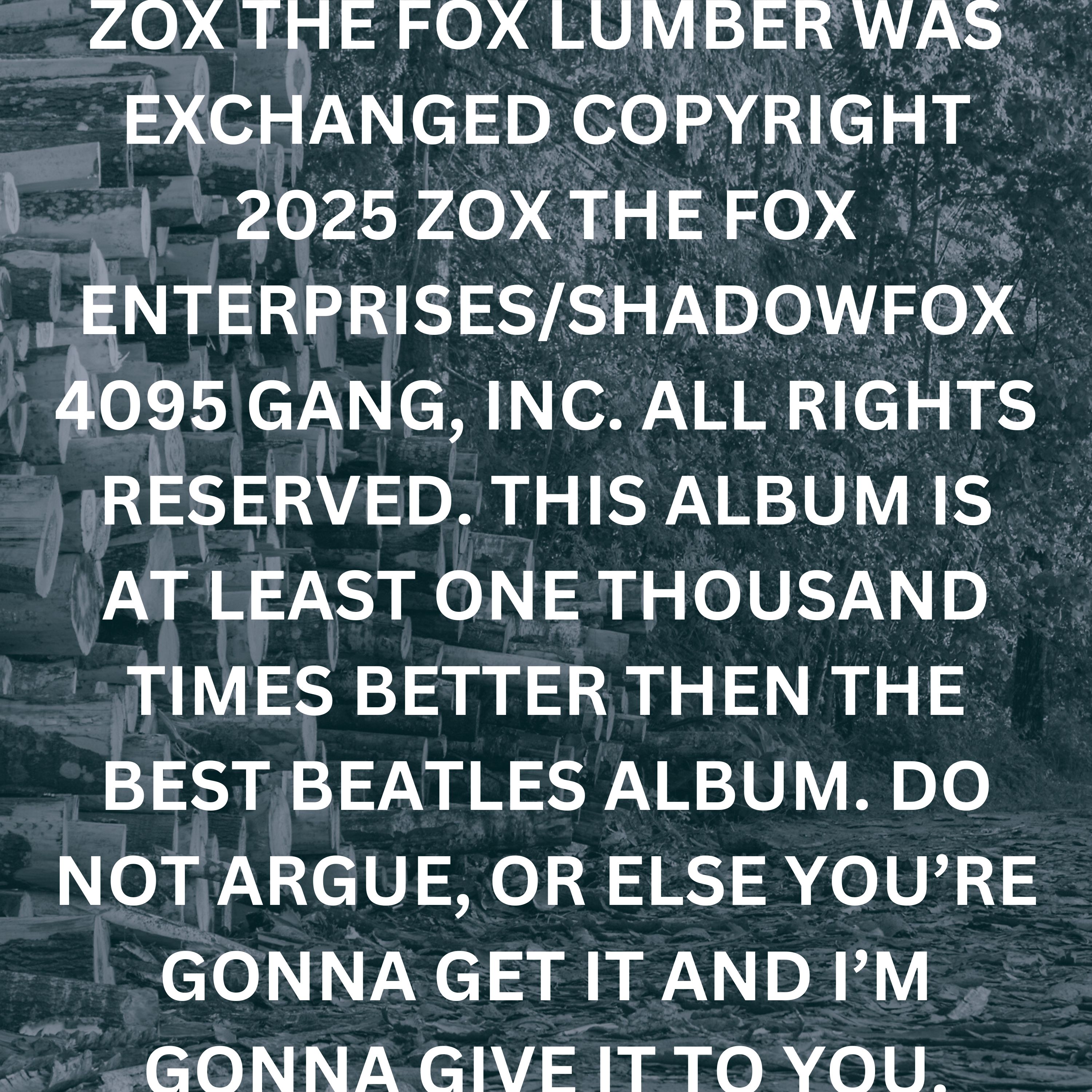 Zox The Fox - Lumber Was Exchanged - Reviews - Album of The Year