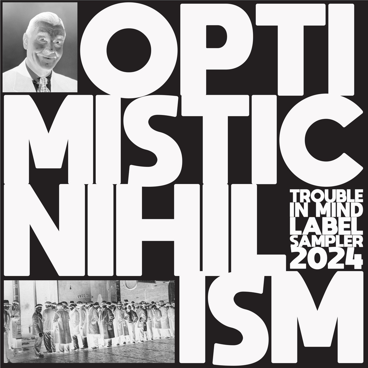 Various Artists - Optimistic Nihilism: A 2024 Trouble In Mind Label ...