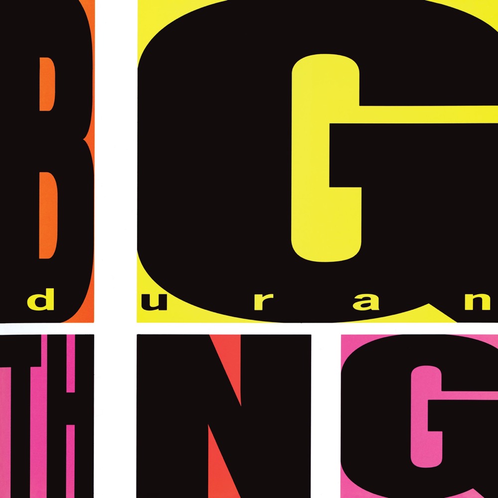 Albums Similar to Big Thing by Duran Duran