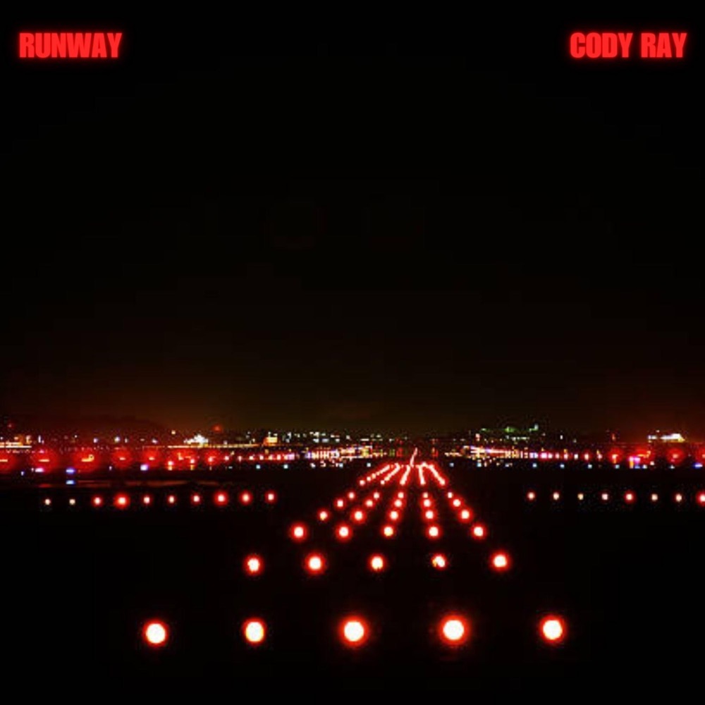 Cody Ray - Runway - Reviews - Album of The Year