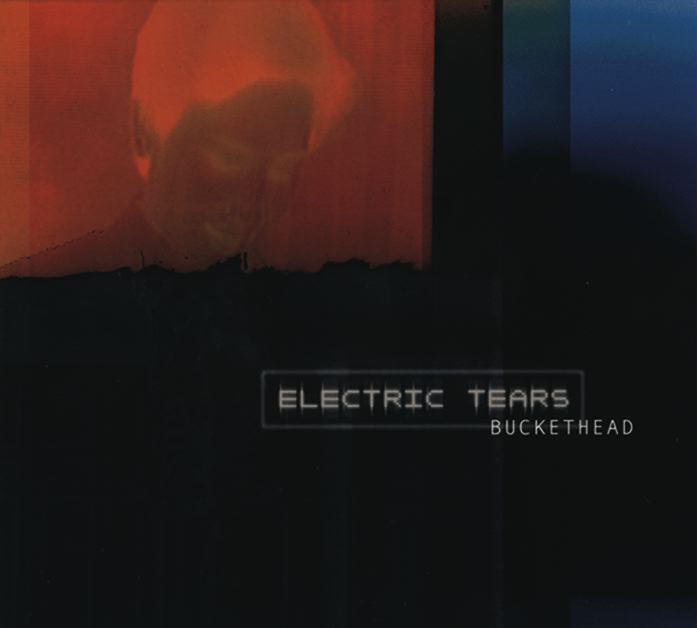 Buckethead - Electric Tears - Reviews - Album of The Year