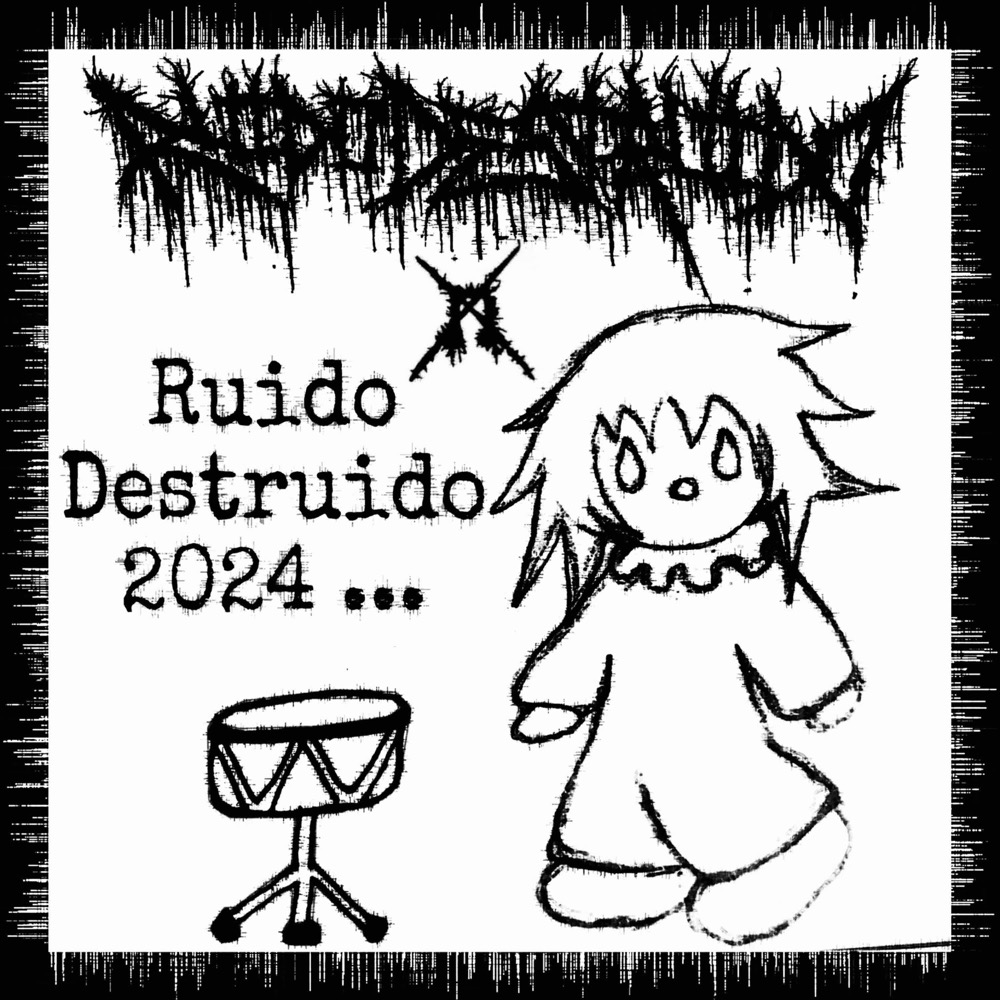 RUIDO DESTRUIDO - RUIDO DESTRUIDO 2024 - Reviews - Album of The Year