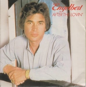 Engelbert Humperdinck - After the Lovin' (Single) - Reviews - Album of ...