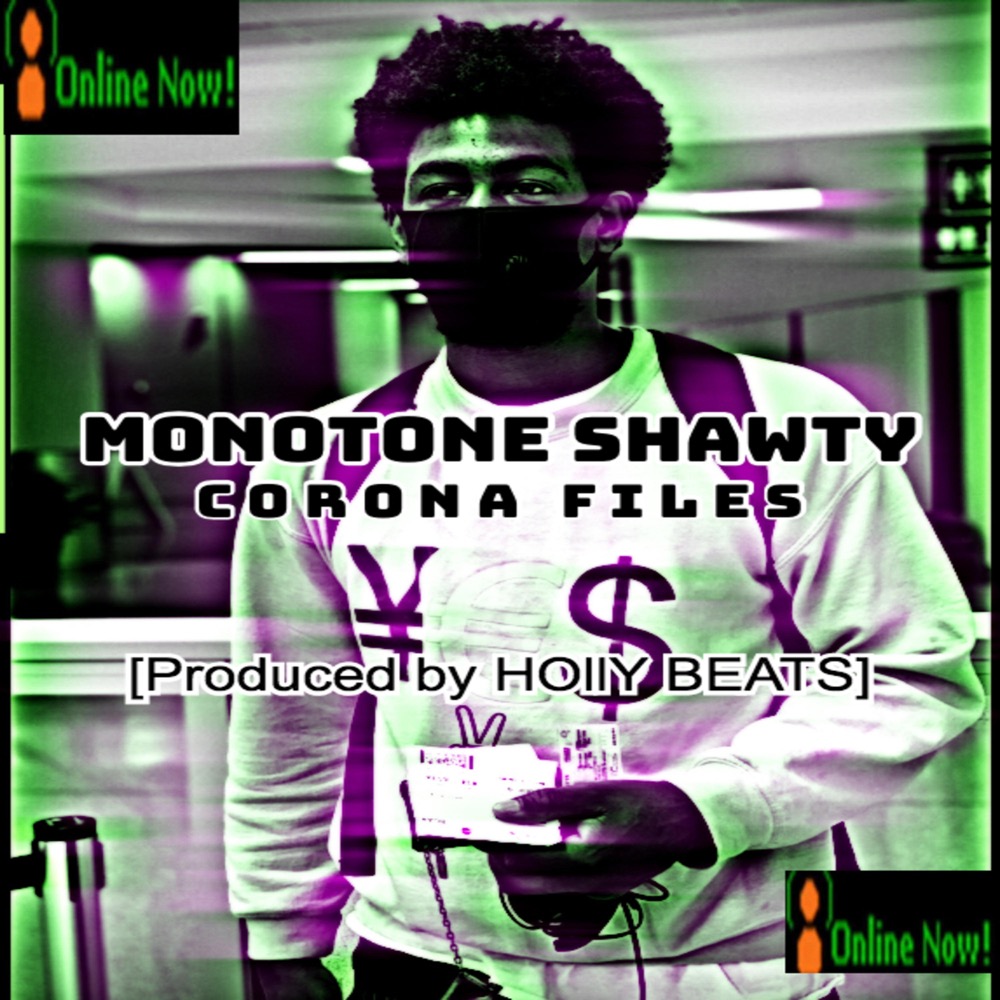 Monotone Shawty - Corona Files - Reviews - Album of The Year