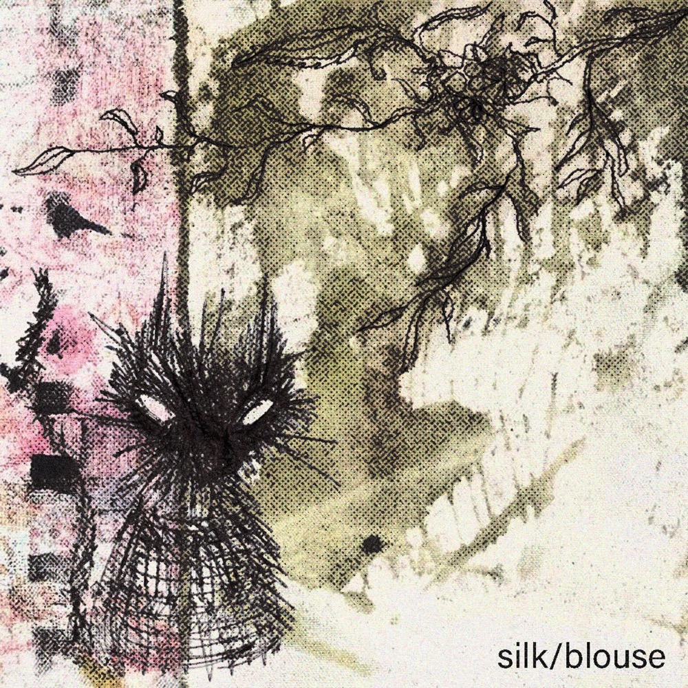 Silk ‎ & BLOUSE - Silk / Blouse - Reviews - Album of The Year