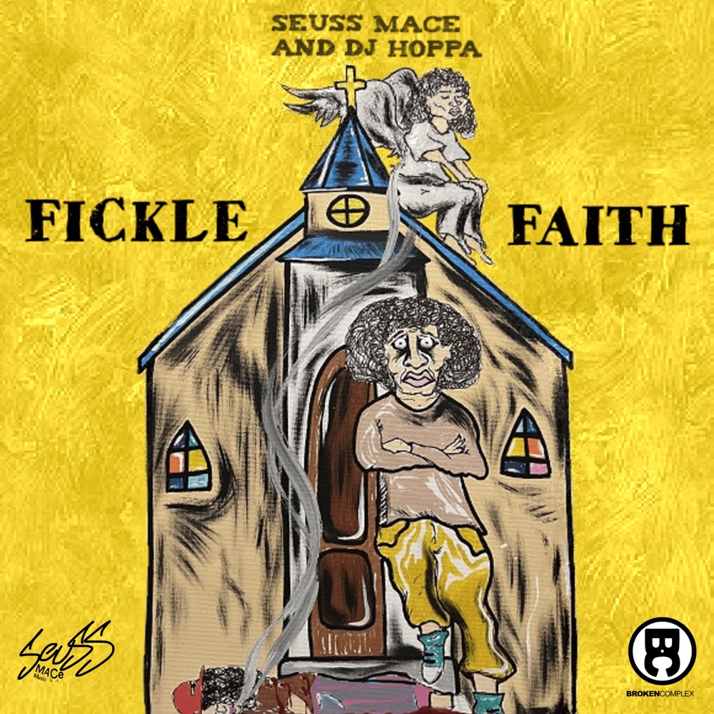 Seuss Mace & DJ Hoppa - Fickle Faith - Reviews - Album of The Year