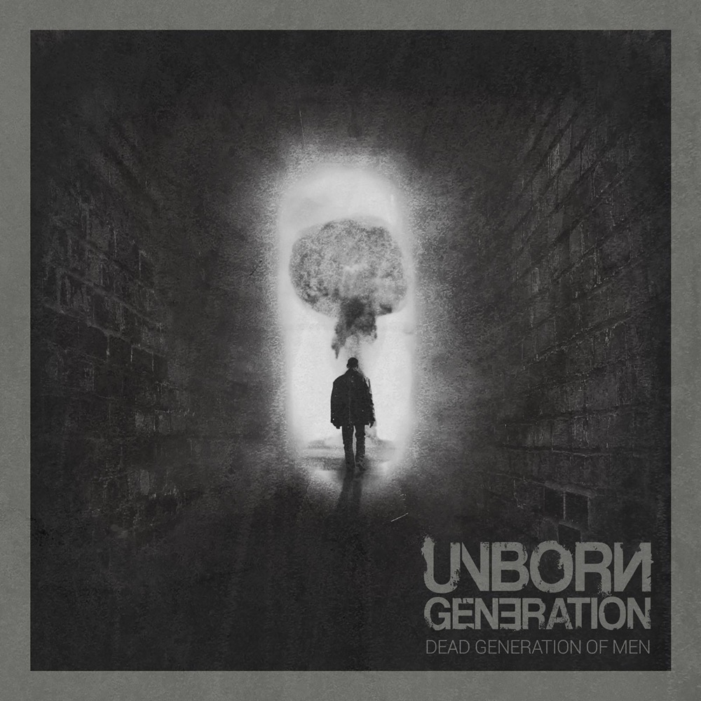 Unborn Generation - Dead Generation of Men - Reviews - Album of The Year