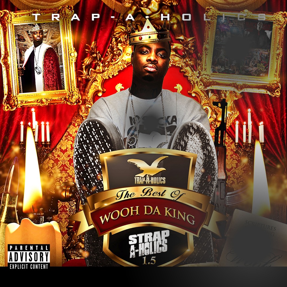 User Lists That Contain Strap-A-Holics 1.5 (The Best of Wooh Da King ...