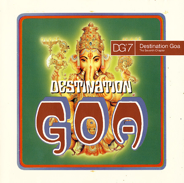 Various Artists - Destination Goa - The Seventh Chapter - DG7 - Reviews ...