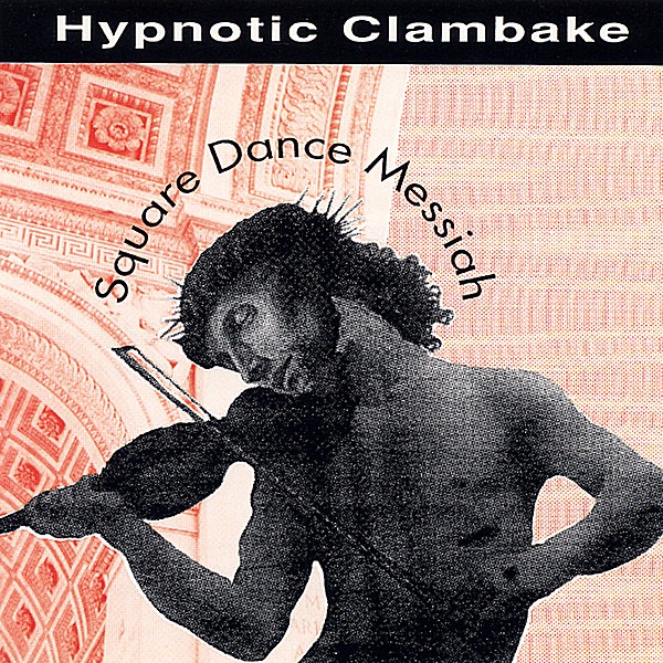 User Lists That Contain Square Dance Messiah by Hypnotic Clambake ...
