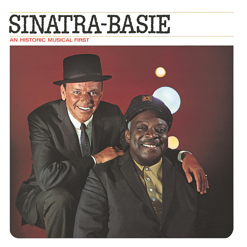 Frank Sinatra & Count Basie - Sinatra–Basie: An Historic Musical First ...