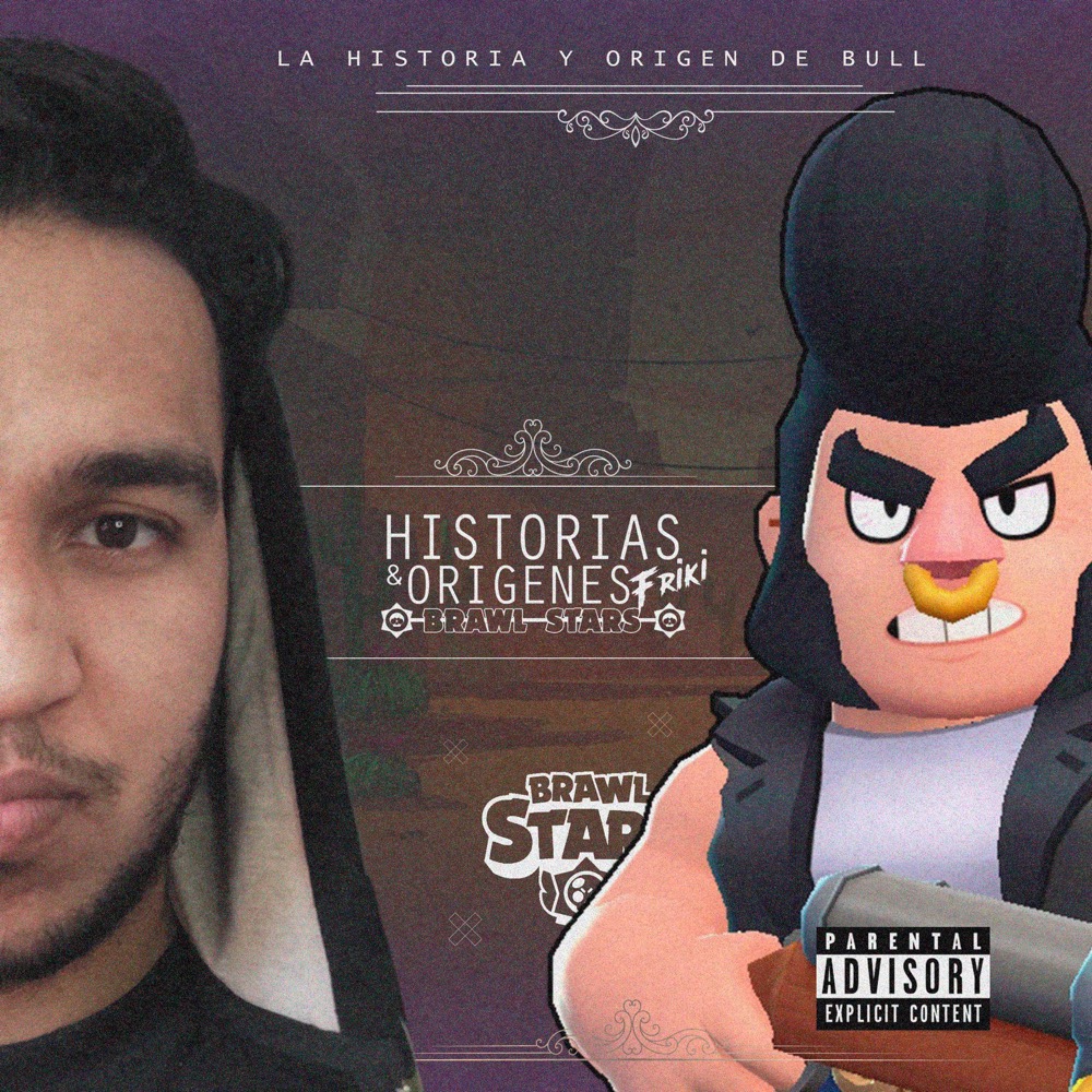 AleROFL - El Origen de Bull (Rap de Brawl Stars) - Reviews - Album of ...
