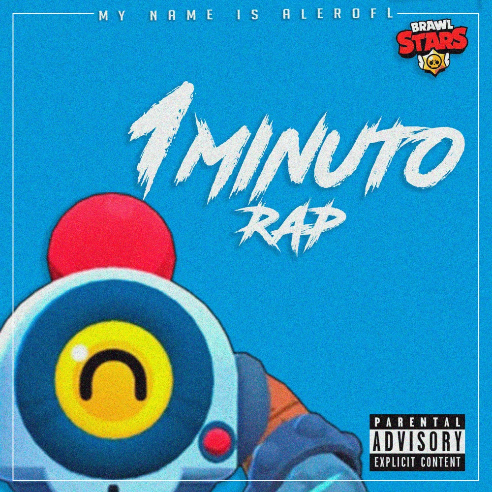 Alerofl Nani En 1 Minuto Rap De Brawl Stars Reviews Album Of The Year