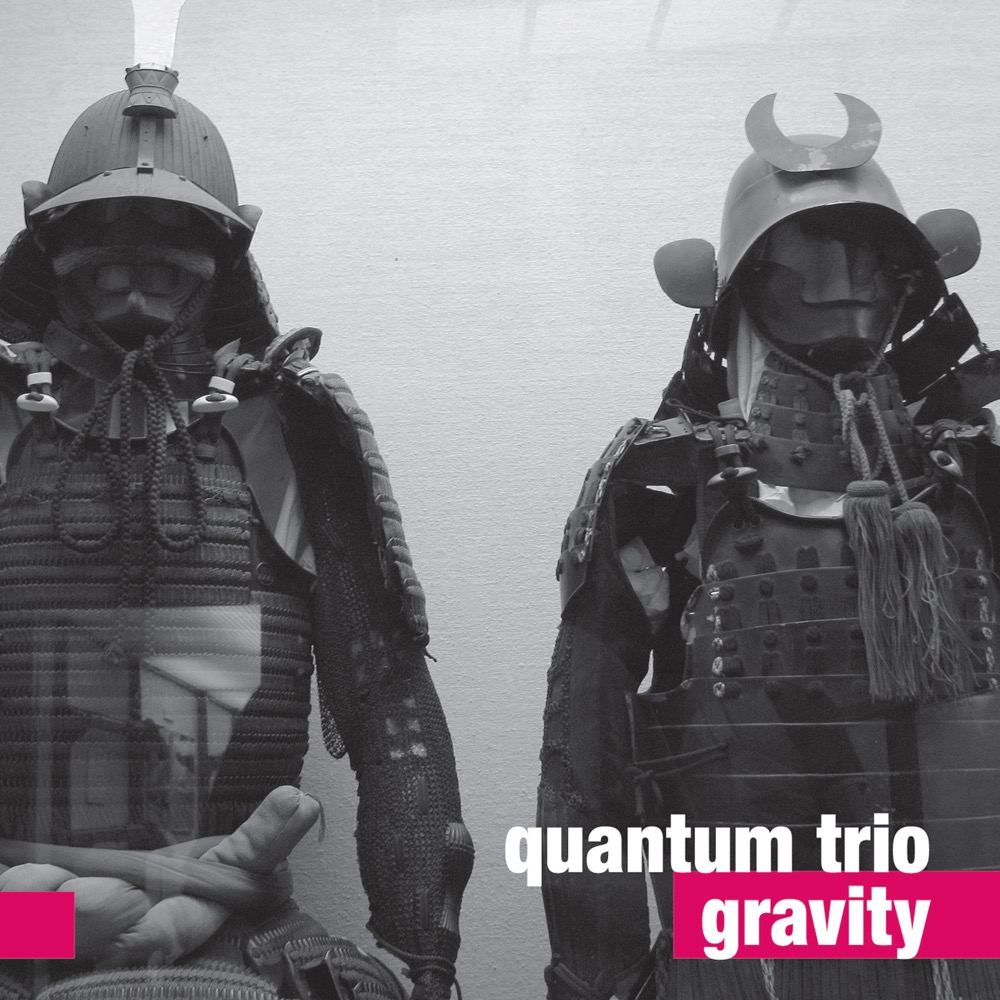Quantum Trio - Gravity - Reviews - Album of The Year