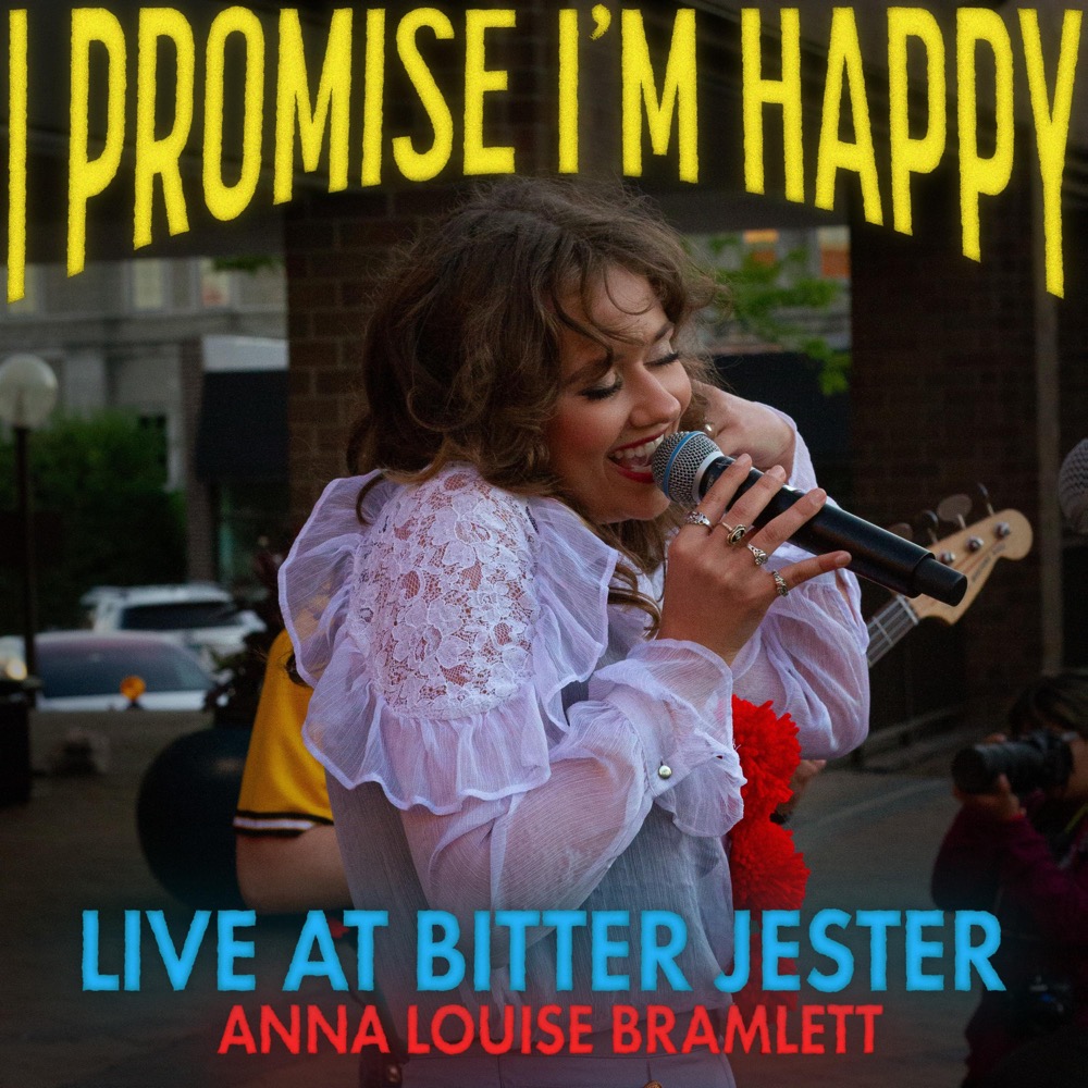 Anna Louise Bramlett - I Promise I'm Happy! (Live at Bitter Jester ...