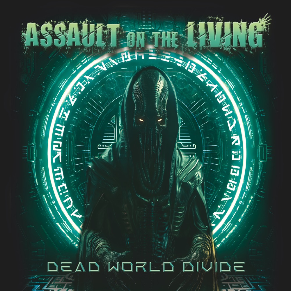 Assault On The Living - Dead World Divide - Reviews - Album of The Year