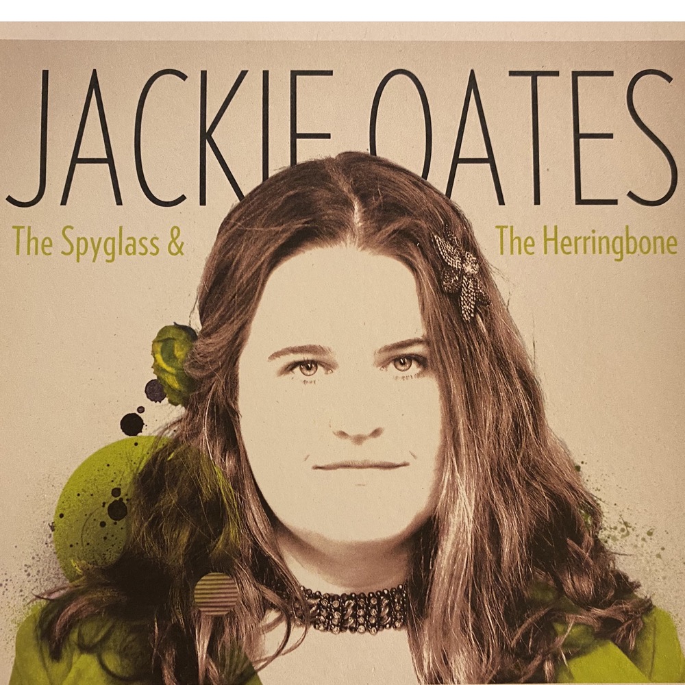 Jackie Oates - The Spyglass & the Herringbone - Reviews - Album of The Year