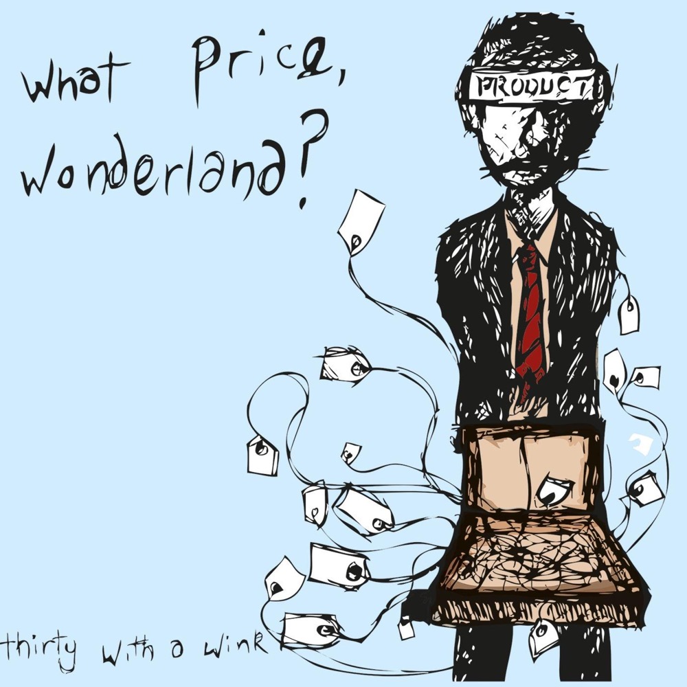 What Price, Wonderland? - Thirty With a Wink - Reviews - Album of The Year