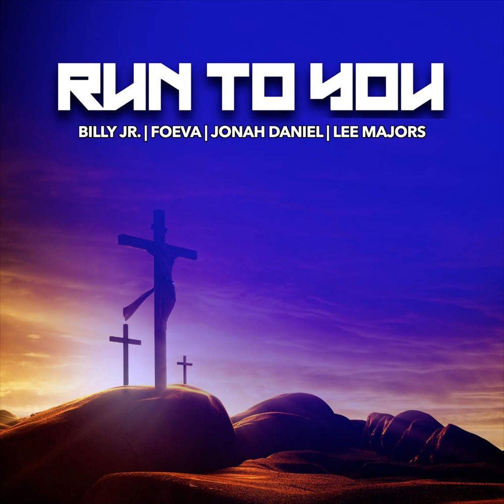 Billy Jr, Foeva & Jonah Daniel - Run To You (Single) - Reviews - Album ...