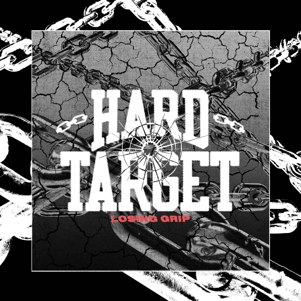 Hard Target - Losing Grip - Reviews - Album of The Year