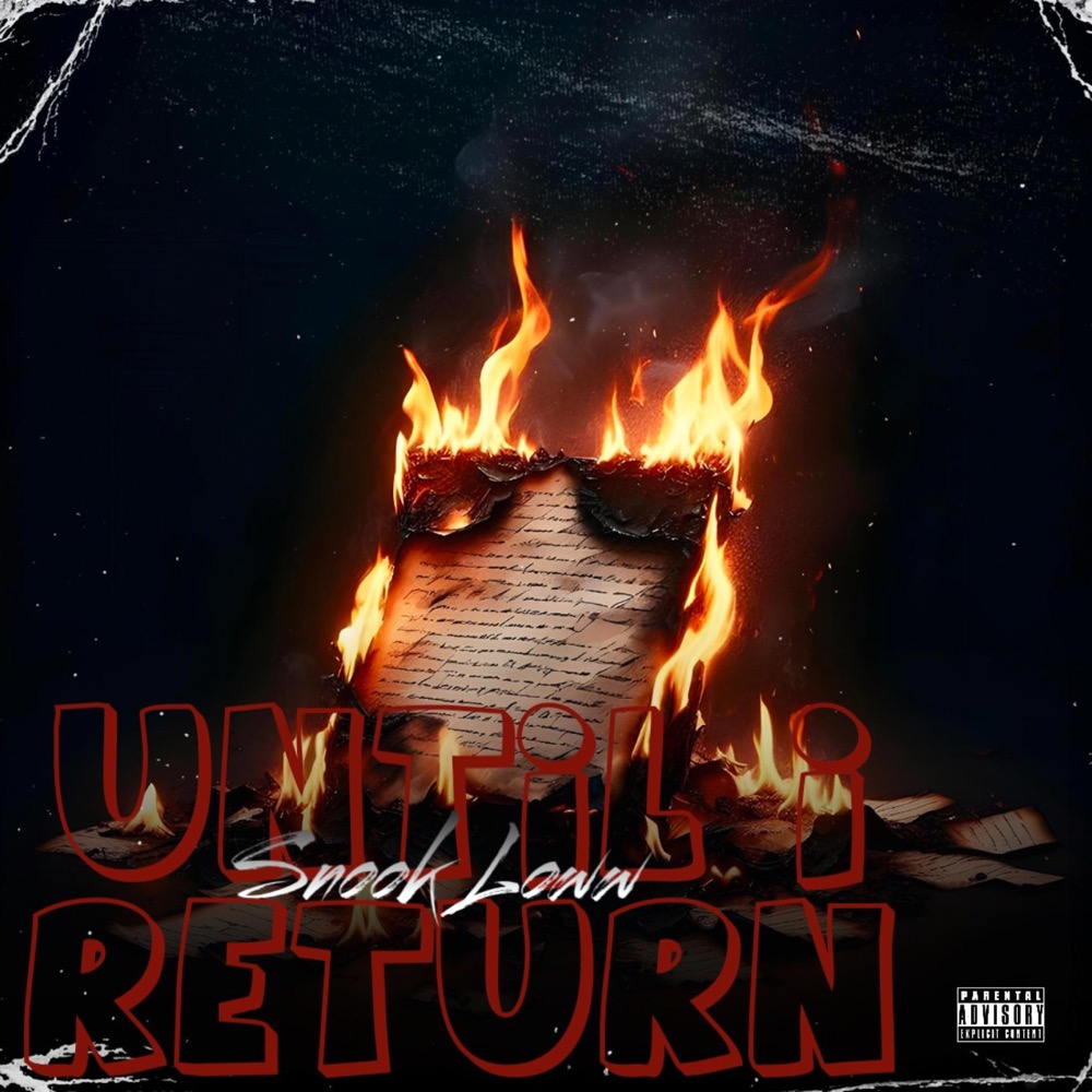 Snook Loww - Until I Return (Mixtape) - Reviews - Album of The Year