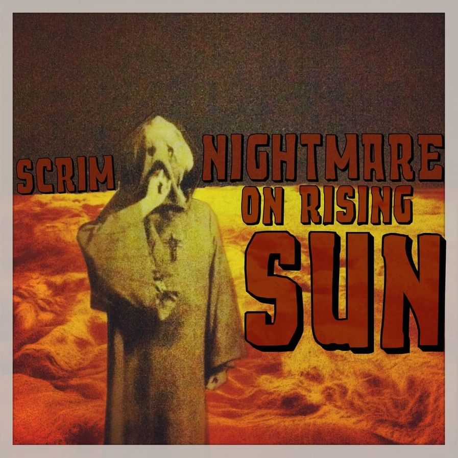 Scrim - Nightmare on Rising Sun Street (Mixtape) - Reviews - Album of ...