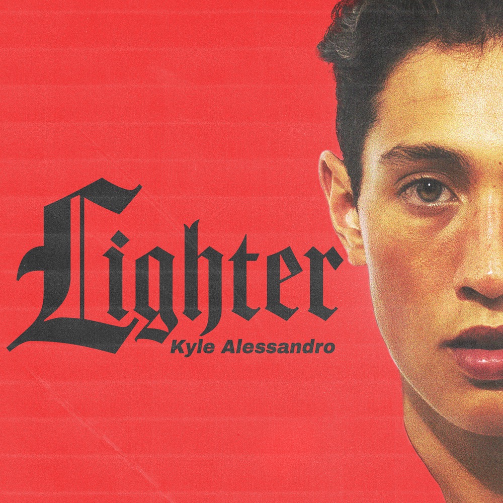 Kyle Alessandro - Lighter (Single) - Reviews - Album of The Year