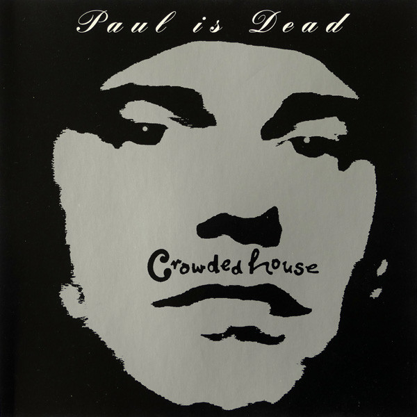 Crowded House - Paul Is Dead - Reviews - Album of The Year