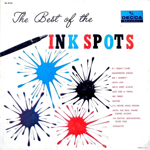 The Ink Spots - The Best of the Ink Spots - Reviews - Album of The Year