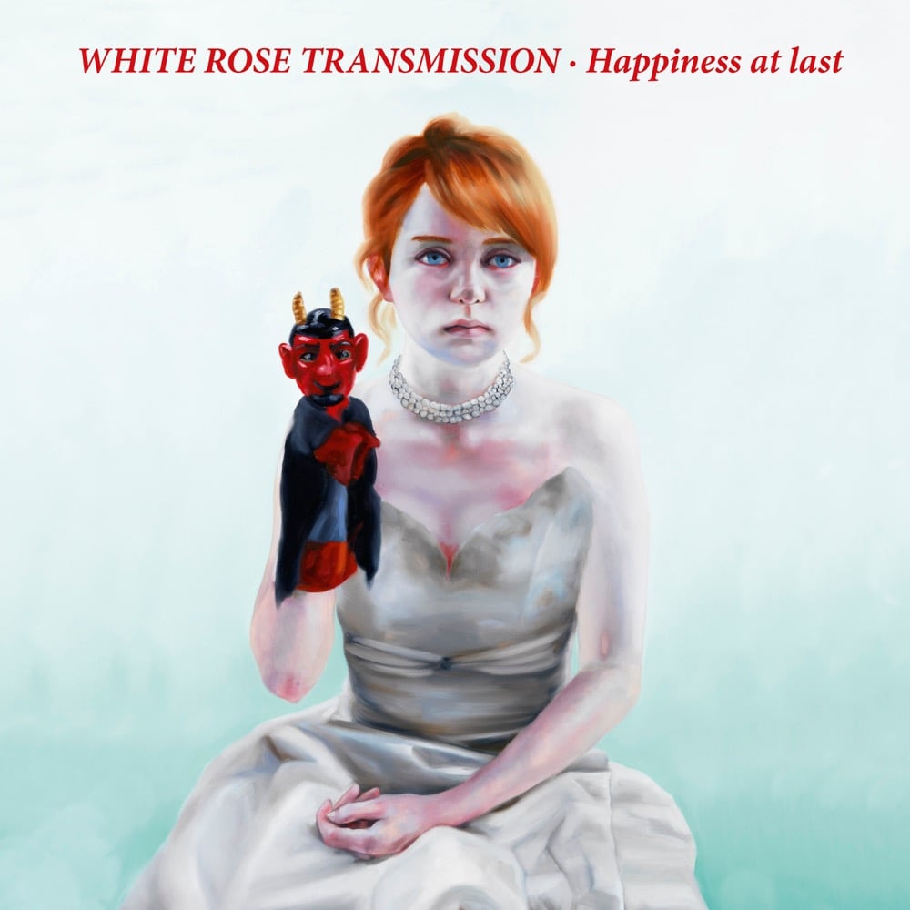 White Rose Transmission - Happiness at Last - Reviews - Album of The Year