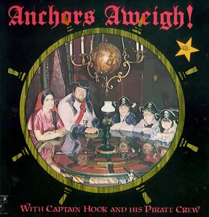 Captain Hook And His Christian Pirate Crew - Anchors Aweigh! - Reviews ...