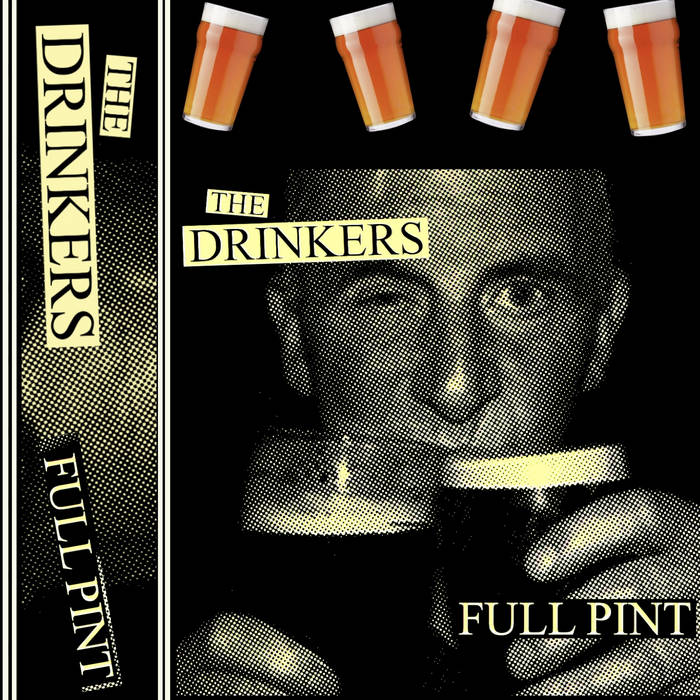 The Drinkers - FULL PINT - Reviews - Album of The Year