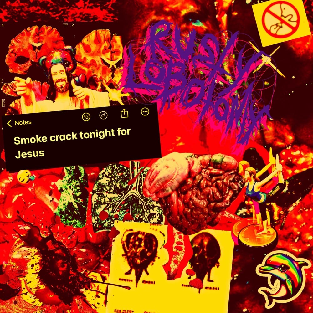 RUSTY LOBOTOMY - Smoke crack for tonight for Jesus - Reviews - Album of ...