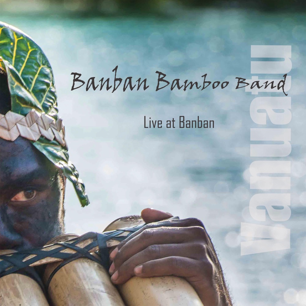 Banban Bamboo Band - Live At Banban - User Reviews - Album of The Year