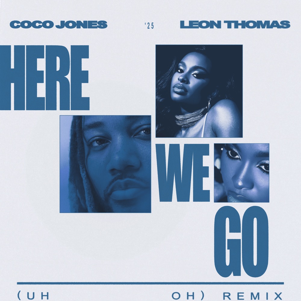 Coco Jones & Leon Thomas III - Here We Go (Uh Oh) [Remix] review by ...