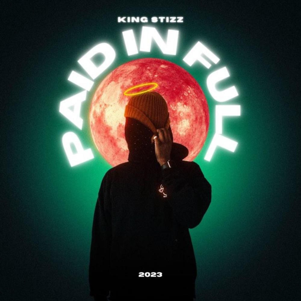 King Stizz - Paid in Full - Reviews - Album of The Year