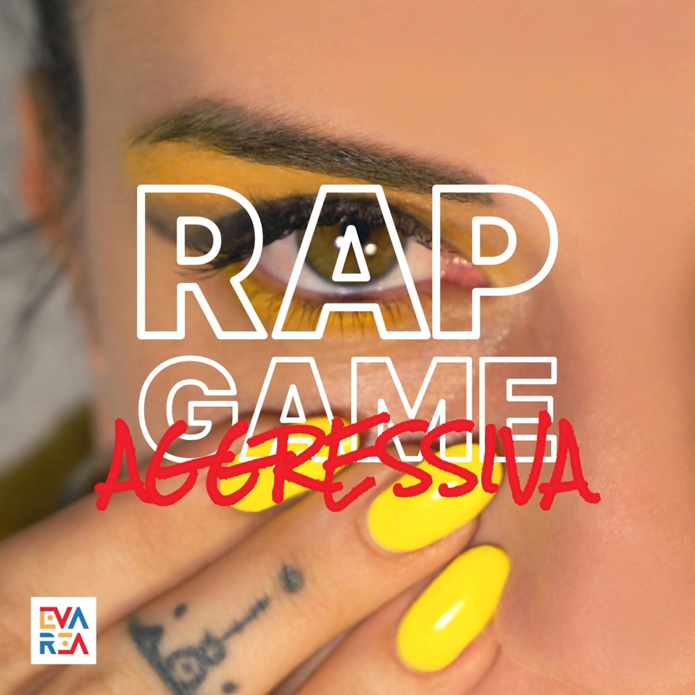 Eva Rea - Rap Game: Aggressiva - Reviews - Album of The Year