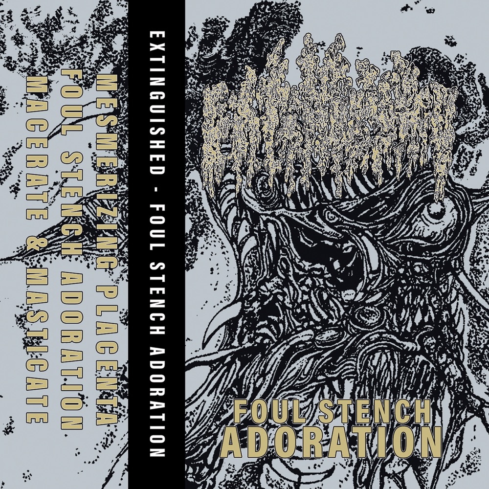 Extinguished - Foul Stench Adoration - Reviews - Album of The Year