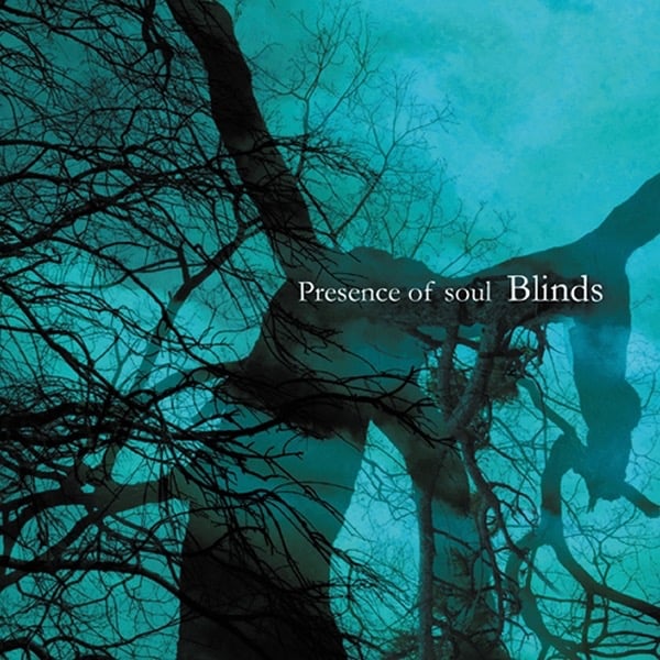 Presence of soul - Blinds - Reviews - Album of The Year