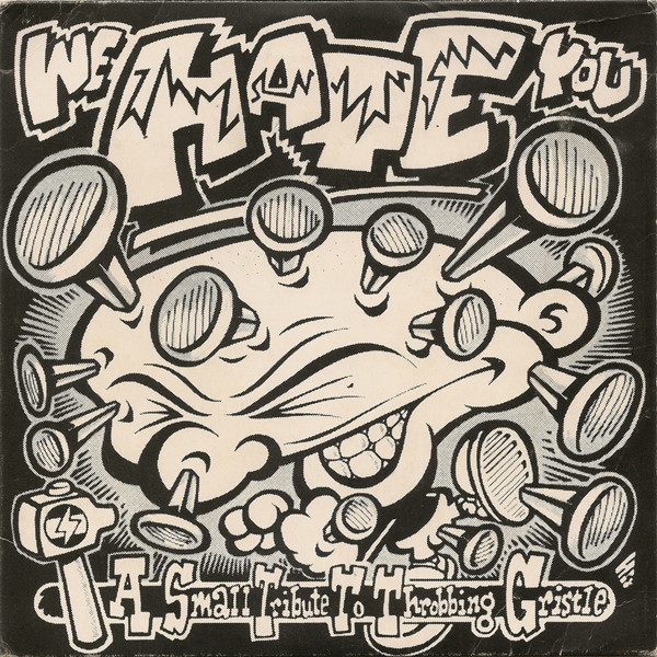 Various Artists - We Hate You (A Small Tribute To Throbbing Gristle ...