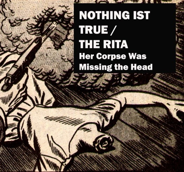 Nothingistrue & The Rita - Her Corpse Was Missing The Head - Reviews ...