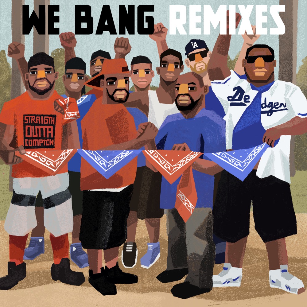 Blu - We Bang Remixes (Remix) - Reviews - Album of The Year
