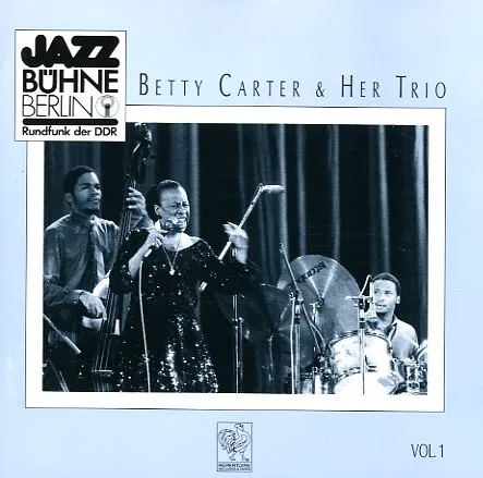 Betty Carter - Jazzbühne Berlin '85 - Reviews - Album of The Year