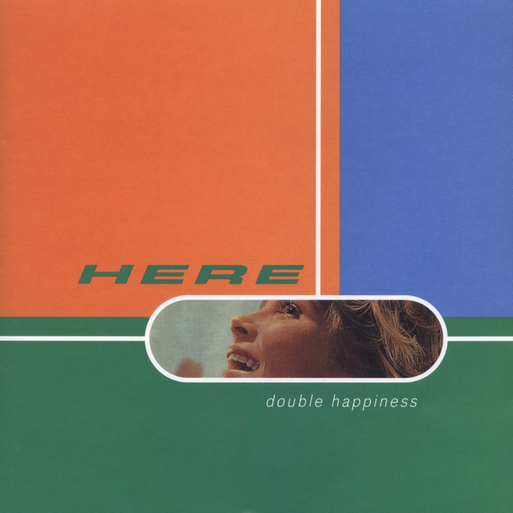 Here - Double Happiness - Reviews - Album of The Year