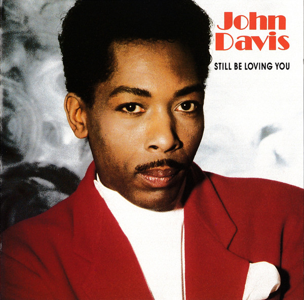 John Davis - Still Be Loving You - Reviews - Album of The Year